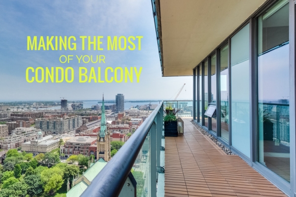 Making the Most of Your Condo Balcony - Ideas and Inspiration