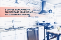 Five Simple Renovations to Increase Home Value Before Selling